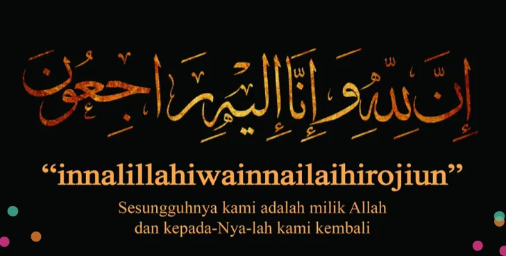 Menghadapi Innalillahi Wa Inna Ilaihi Raji'un: Hikmah dan Pelajaran Dalam Kehidupan | Otobiez